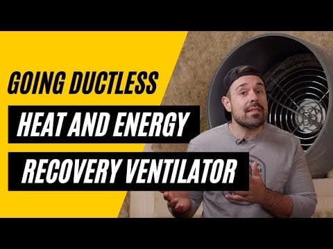 Ductless HRV and ERVs - Breathe New Air into Your Home